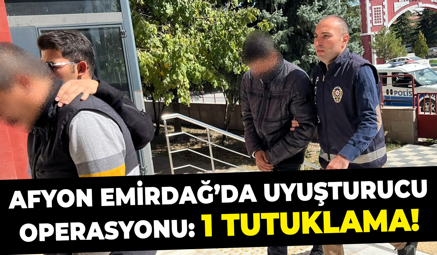Afyon Emirdağ’da uyuşturucu operasyonu: 1 şüpheli tutuklandı